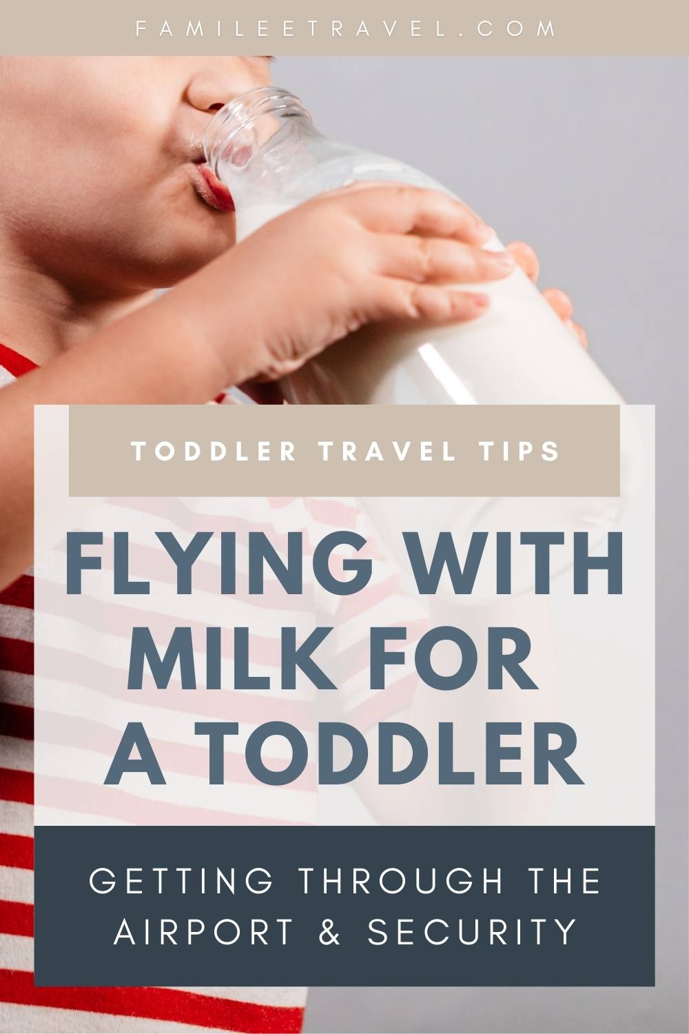 Flying with Milk for a Toddler: Everything You Need to Know